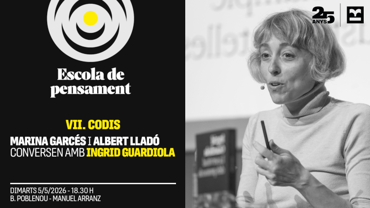 Escola de pensament. Allò que s'escapa. Codis: Ingrid Guardiola ...